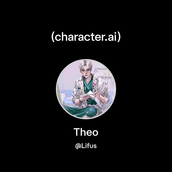 Chat with Theo | character.ai | Personalized AI for every moment of ...