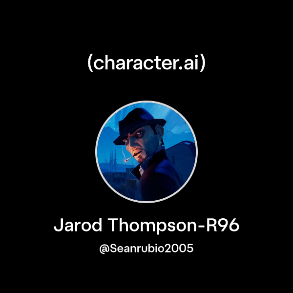 Chat with Jarod Thompson-R96 | character.ai | Personalized AI for every moment of your day