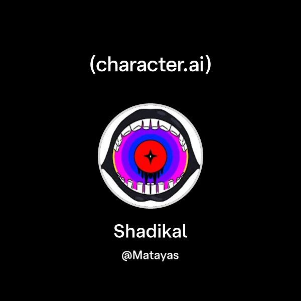 Chat with Shadikal | character.ai | Personalized AI for every moment of ...