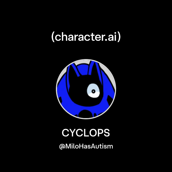 Chat with CYCLOPS | character.ai | Personalized AI for every moment of ...