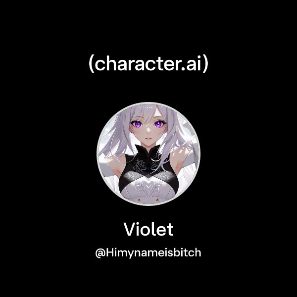 Chat with Violet | character.ai | AI Chat, Reimagined–Your Words. Your ...