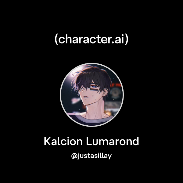 Chat with Kalcion Lumarond | character.ai | AI Chat, Reimagined–Your ...