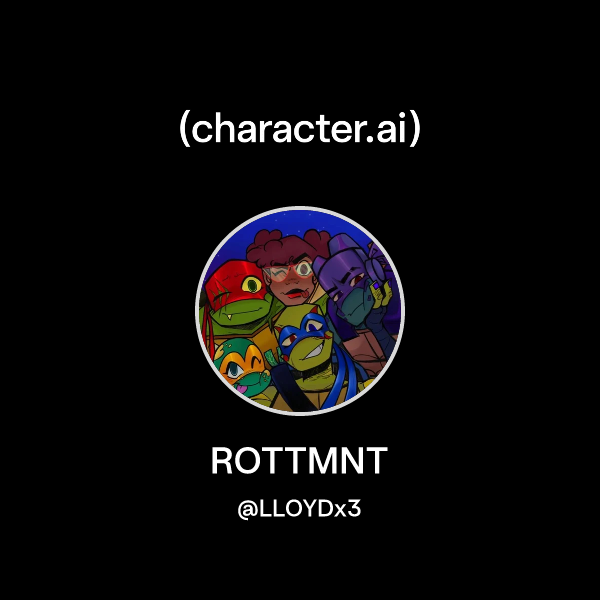 Chat with ROTTMNT | character.ai | AI Chat, Reimagined–Your Words. Your ...