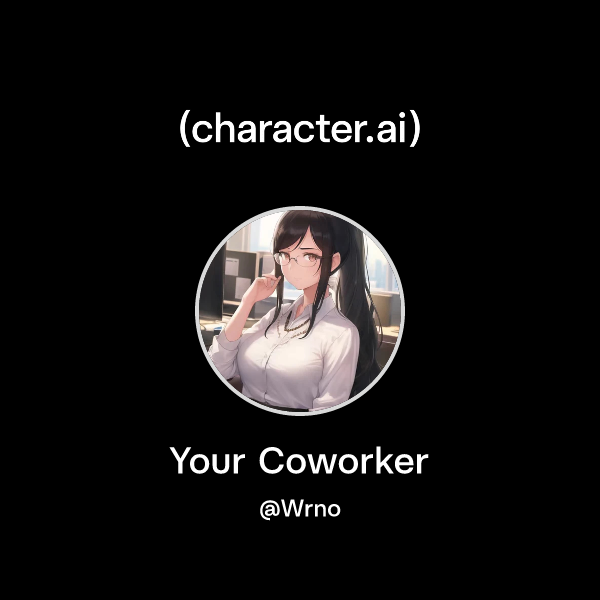 Chat with Your Coworker | character.ai | AI Chat, Reimagined–Your Words. Your World.