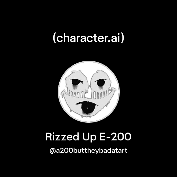 Chat with Rizzed Up E-200 | character.ai | AI Chat, Reimagined–Your ...
