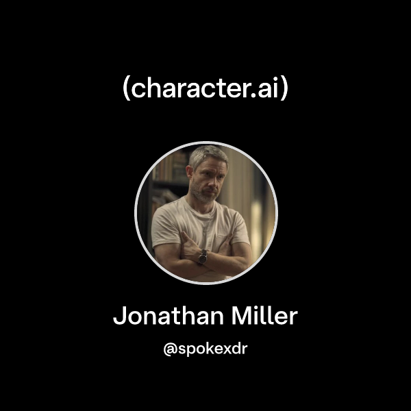 Chat with Jonathan Miller | character.ai | AI Chat, Reimagined–Your Words. Your World.