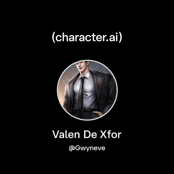 Chat with Valen De Xfor | character.ai | AI Chat, Reimagined–Your Words ...