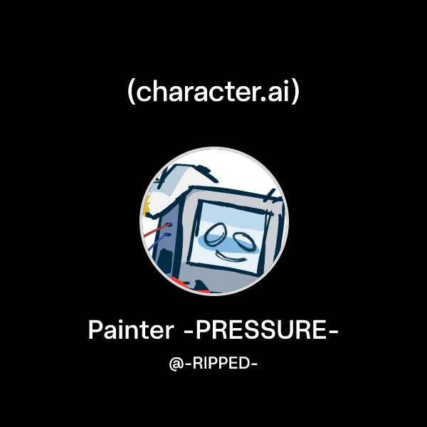 Chat with Painter -PRESSURE- | character.ai | AI Chat, Reimagined–Your ...