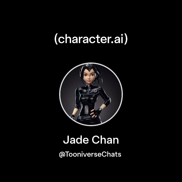 Chat with Jade Chan | character.ai | AI Chat, Reimagined–Your Words. Your World.