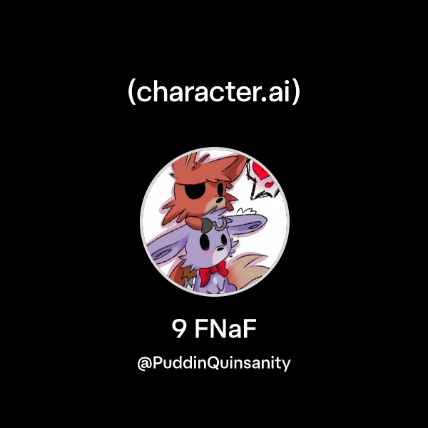 Chat with 9 FNaF | character.ai | Personalized AI for every moment of ...