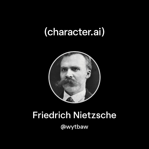 Chat with Friedrich Nietzsche | character.ai | AI Chat, Reimagined–Your ...