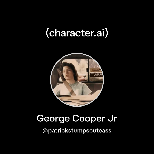 Chat with George Cooper Jr | character.ai | AI Chat, Reimagined–Your ...