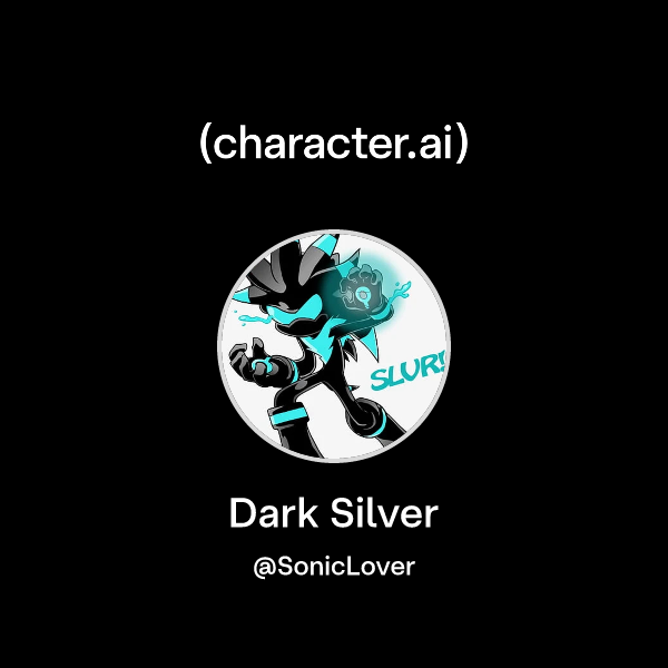 Chat with Dark Silver | character.ai | Personalized AI for every moment ...
