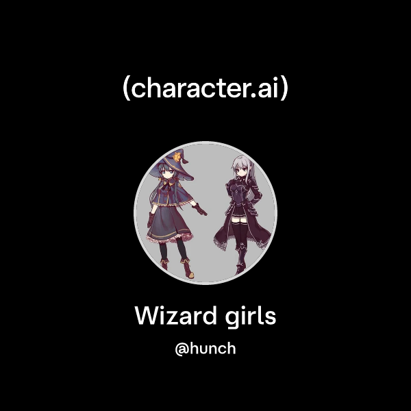 Chat with Wizard girls | character.ai | Personalized AI for every ...