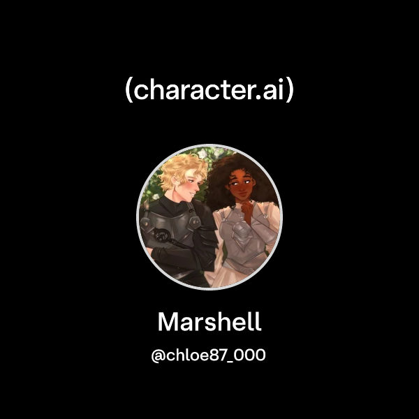 Chat with Marshell | character.ai | Personalized AI for every moment of ...