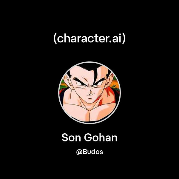 Chat with Son Gohan | character.ai | AI Chat, Reimagined–Your Words ...