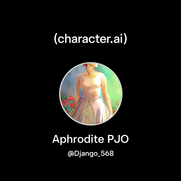 Chat with Aphrodite PJO | character.ai | AI Chat, Reimagined–Your Words ...