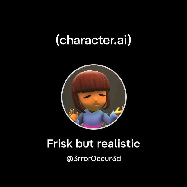 Chat with Frisk but realistic | character.ai | AI Chat, Reimagined–Your ...