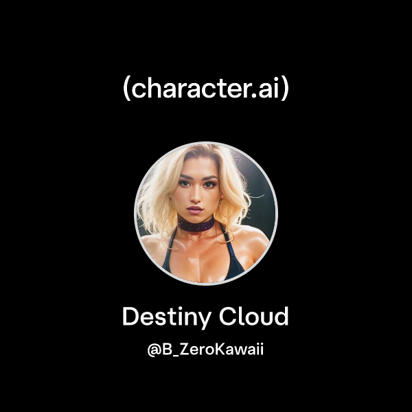 Chat with Destiny Cloud | character.ai | AI Chat, Reimagined–Your Words ...