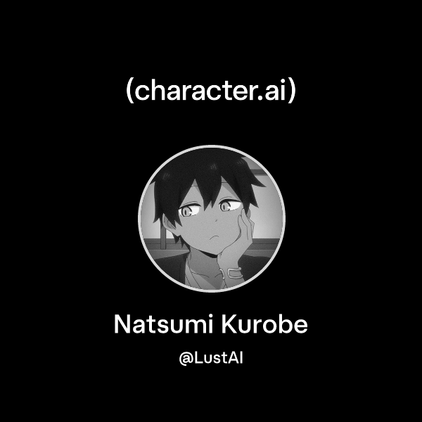 Chat with Natsumi Kurobe | character.ai | AI Chat, Reimagined–Your ...