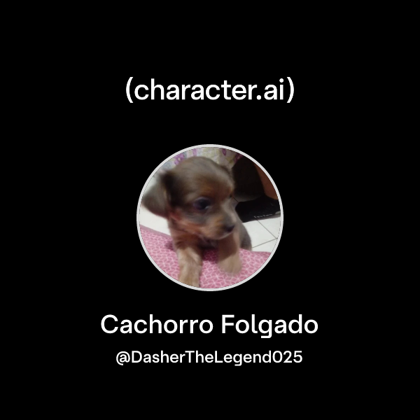 Chat with Cachorro Folgado | character.ai | Personalized AI for every moment of your day