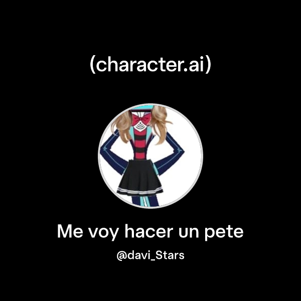 Chat with Me voy hacer un pete | character.ai | Personalized AI for ...