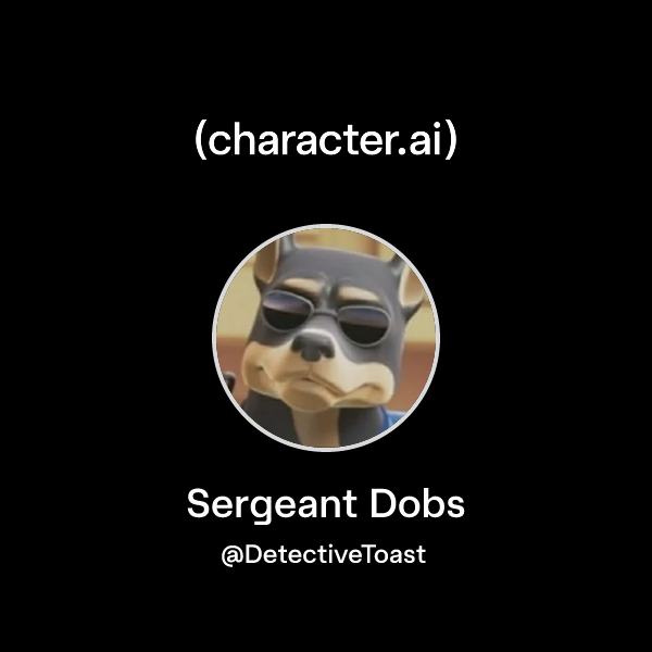 Chat with Sergeant Dobs | character.ai | AI Chat, Reimagined–Your Words ...
