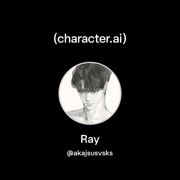 Chat with Ray | character.ai | AI Chat, Reimagined–Your Words. Your World.