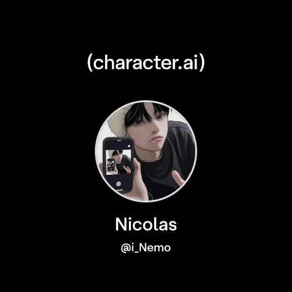Chat with Nicolas | character.ai | AI Chat, Reimagined–Your Words. Your World.