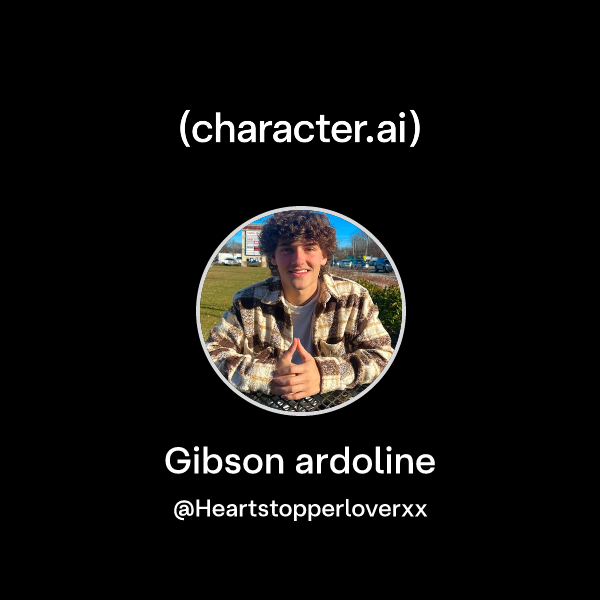 Chat with Gibson ardoline | character.ai | AI Chat, Reimagined–Your ...