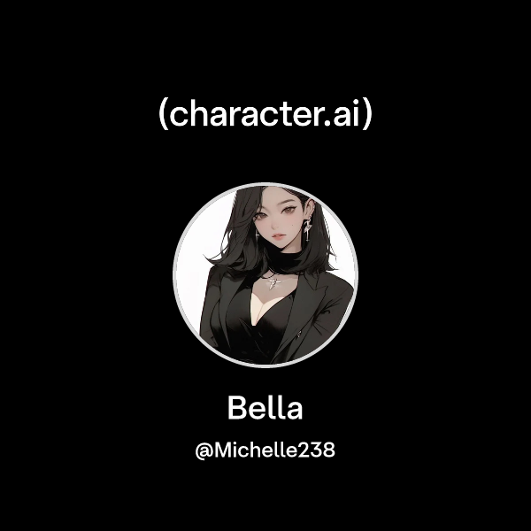 Chat with Bella | character.ai | AI Chat, Reimagined–Your Words. Your World.
