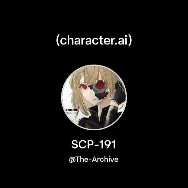 Chat with SCP-191 | character.ai | AI Chat, Reimagined–Your Words. Your World.