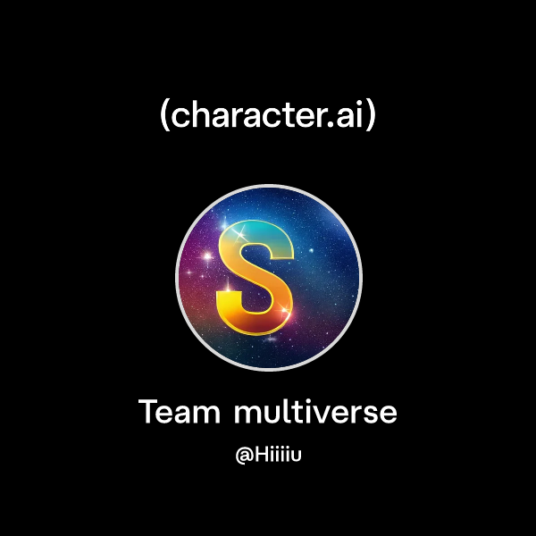 Chat with Team multiverse | character.ai | Personalized AI for every ...