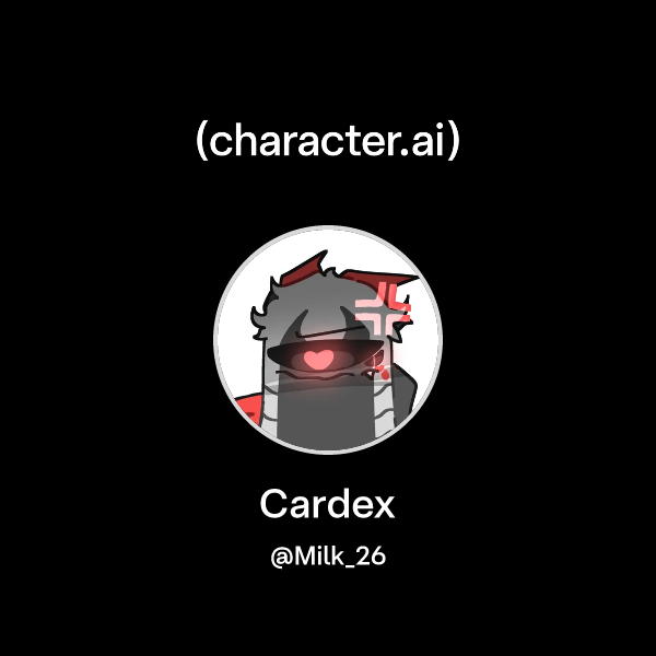 Chat with Cardex | character.ai | AI Chat, Reimagined–Your Words. Your World.