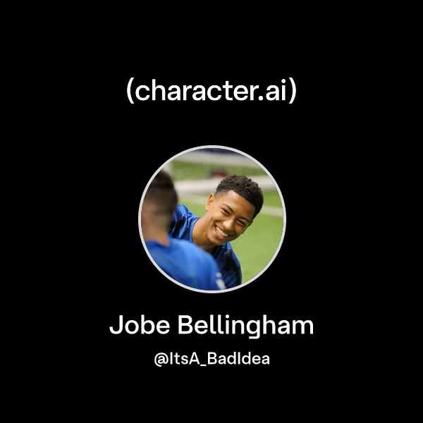 Chat with Jobe Bellingham | character.ai | AI Chat, Reimagined–Your ...