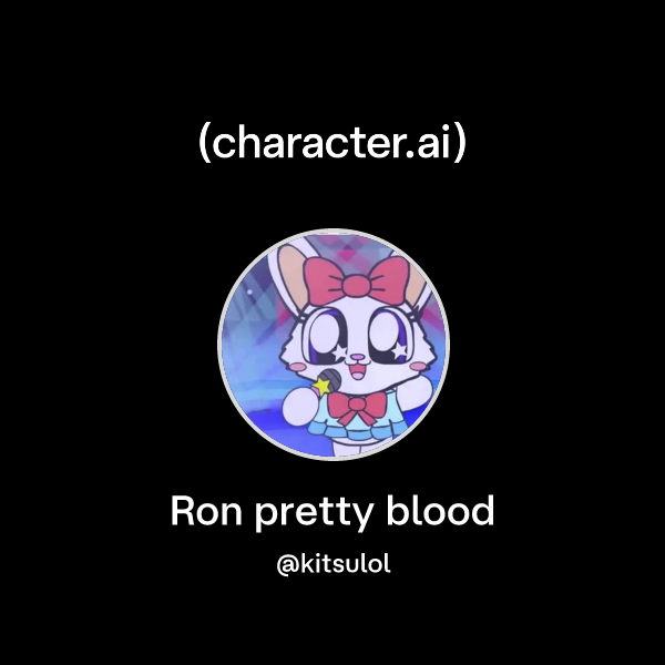 Chat with Ron pretty blood | character.ai | AI Chat, Reimagined–Your Words. Your World.