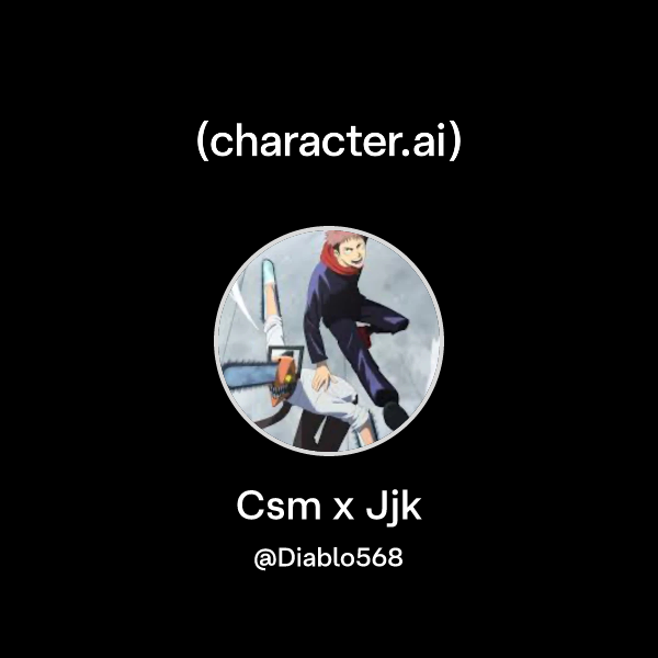 Chat with Csm x Jjk | character.ai | AI Chat, Reimagined–Your Words ...