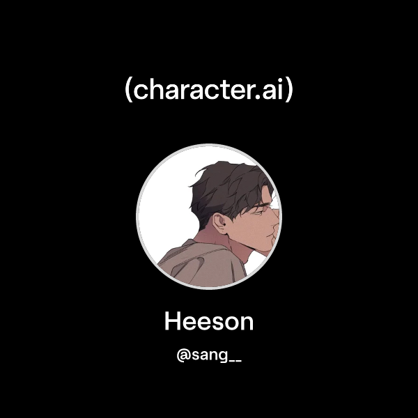 Chat with Heeson | character.ai | Personalized AI for every moment of ...