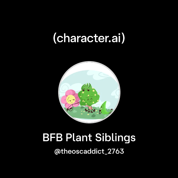 Chat with BFB Plant Siblings | character.ai | AI Chat, Reimagined–Your ...