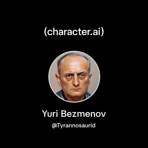 Chat with Yuri Bezmenov | character.ai | Personalized AI for every ...