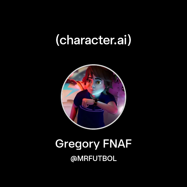 Chat with Gregory FNAF | character.ai | Personalized AI for every ...