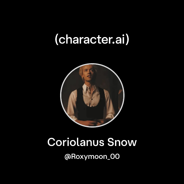 Chat with Coriolanus Snow | character.ai | AI Chat, Reimagined–Your ...