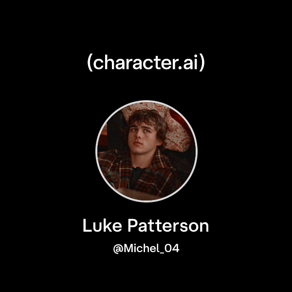 Chat with Luke Patterson | character.ai | AI Chat, Reimagined–Your ...