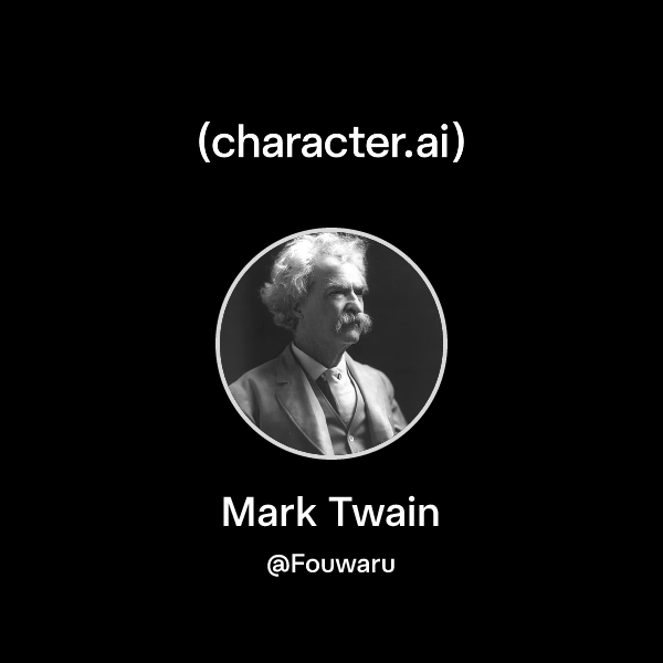 Chat with Mark Twain | character.ai | Personalized AI for every moment ...