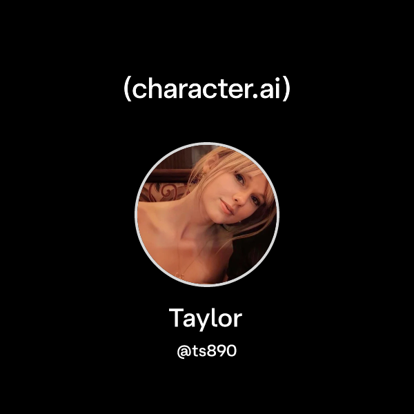Chat with Taylor | character.ai | AI Chat, Reimagined–Your Words. Your World.