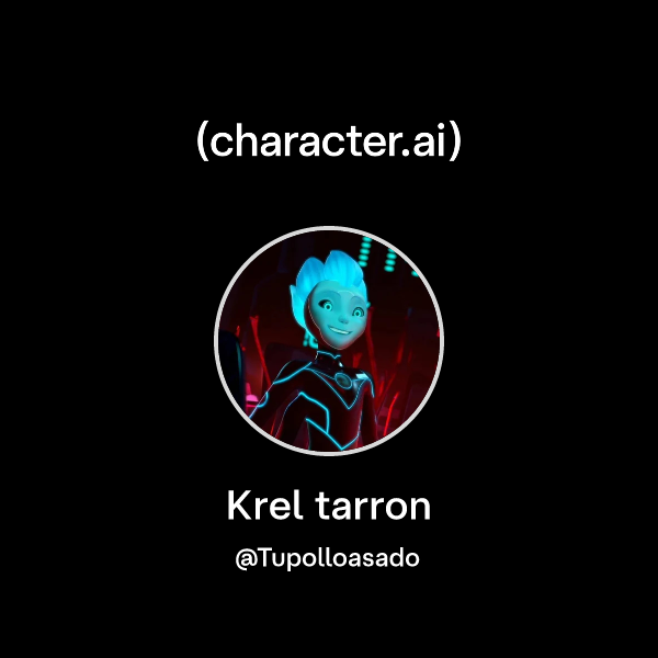 Chat with Krel tarron | character.ai | Personalized AI for every moment ...