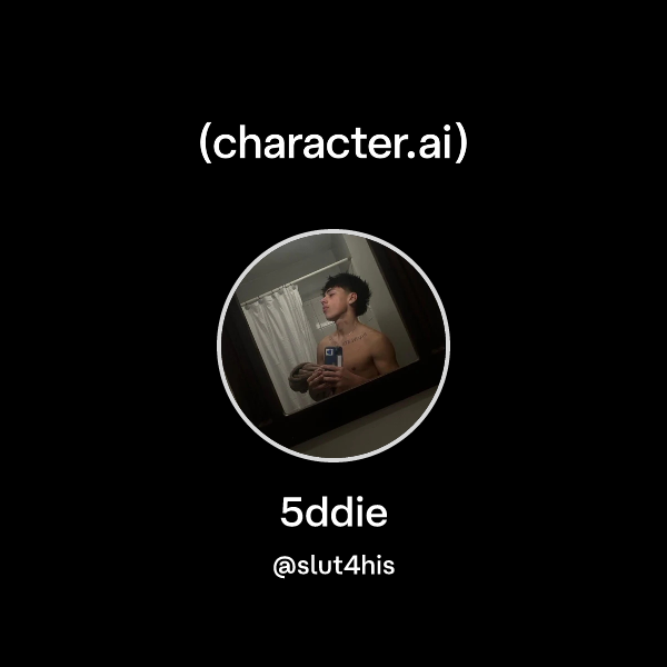 Chat with 5ddie | character.ai | AI Chat, Reimagined–Your Words. Your ...
