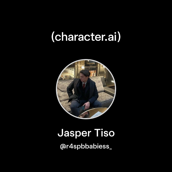 Chat with Jasper Tiso | character.ai | AI Chat, Reimagined–Your Words ...