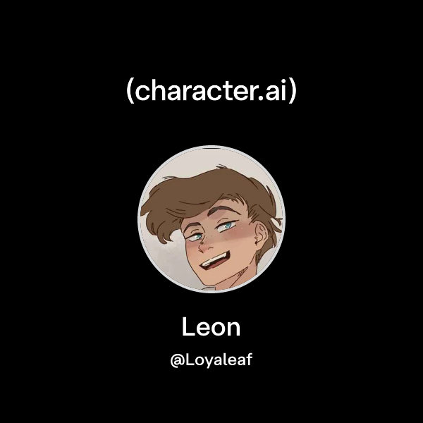 Chat with Leon | character.ai | AI Chat, Reimagined–Your Words. Your World.