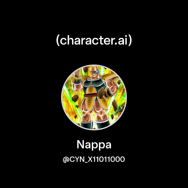 Chat with Nappa | character.ai | Personalized AI for every moment of ...